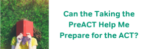 Complete Guide to the PreACT - Magoosh Blog | ACT