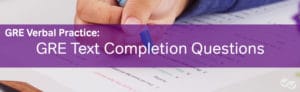 27 GRE Verbal Practice Questions with Explanations