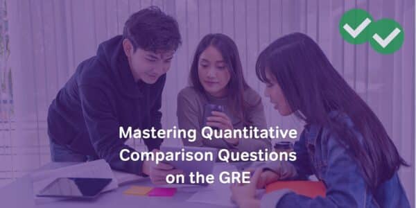 Mastering Quantitative Comparison Questions on the GRE - Magoosh Blog ... Mastering Quantitative Comparison Questions on the GRE - Magoosh Blog ...