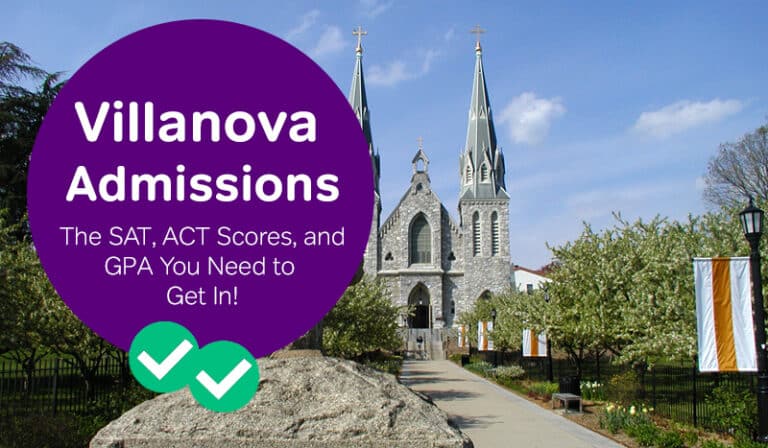 Villanova Admissions: The SAT, ACT Scores and GPA You Need to Get In ...