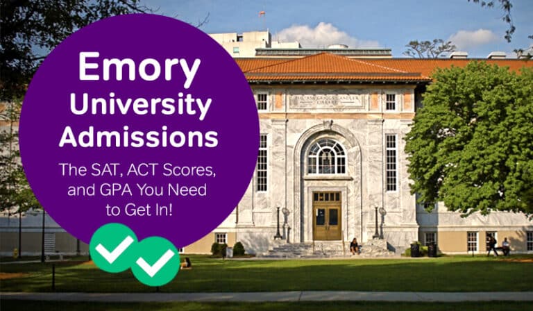 Emory University Admissions: The SAT, ACT Scores and GPA You Need to ...