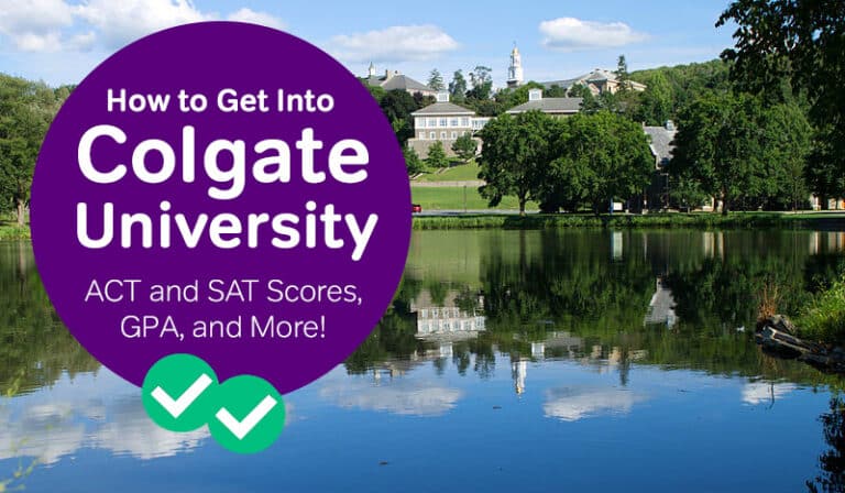 How To Get Into Colgate Sat And Act Scores Gpa And More Magoosh Blog High School