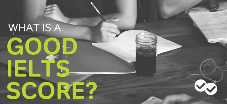 What Is a Good IELTS Score? - Magoosh Blog — IELTS® Exam