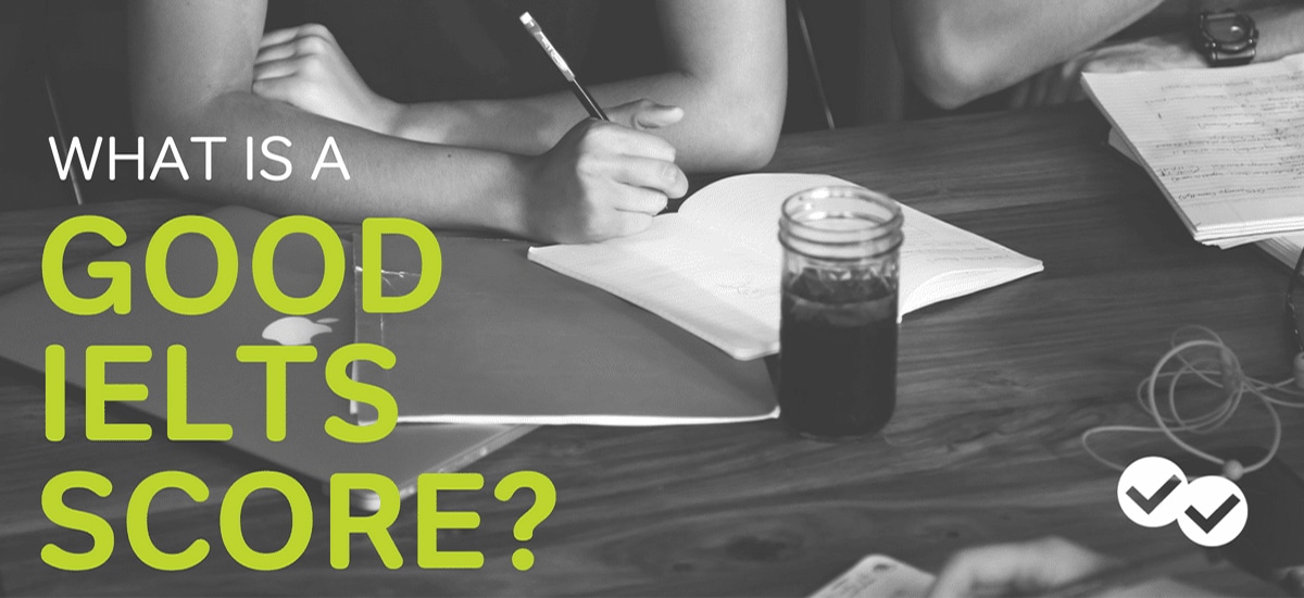 What Is A Good IELTS Score Magoosh Blog IELTS Exam What Is A Good IELTS Score Magoosh Blog IELTS Exam