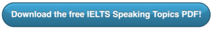 Complete Guide to IELTS Speaking - Magoosh Blog — IELTS® Exam