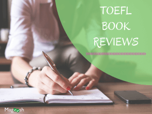 TOEFL Book Reviews - Magoosh Blog – TOEFL®️ Test